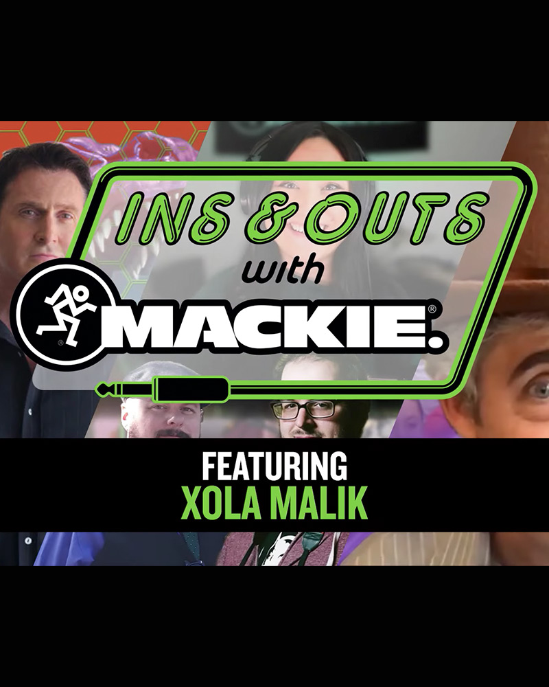 XOLA MALIK - THE INS & OUTS WITH MACKIE EPISODE 202 | MACKIE