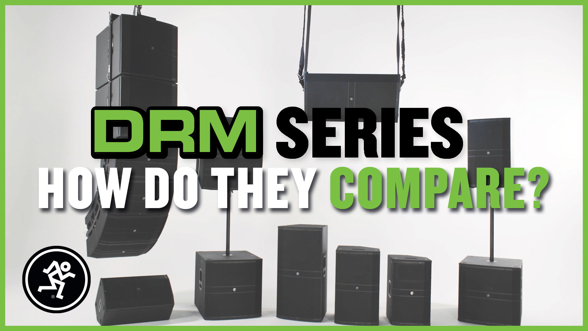 DRM Series Loudspeakers - How Do They Compare? | MACKIE