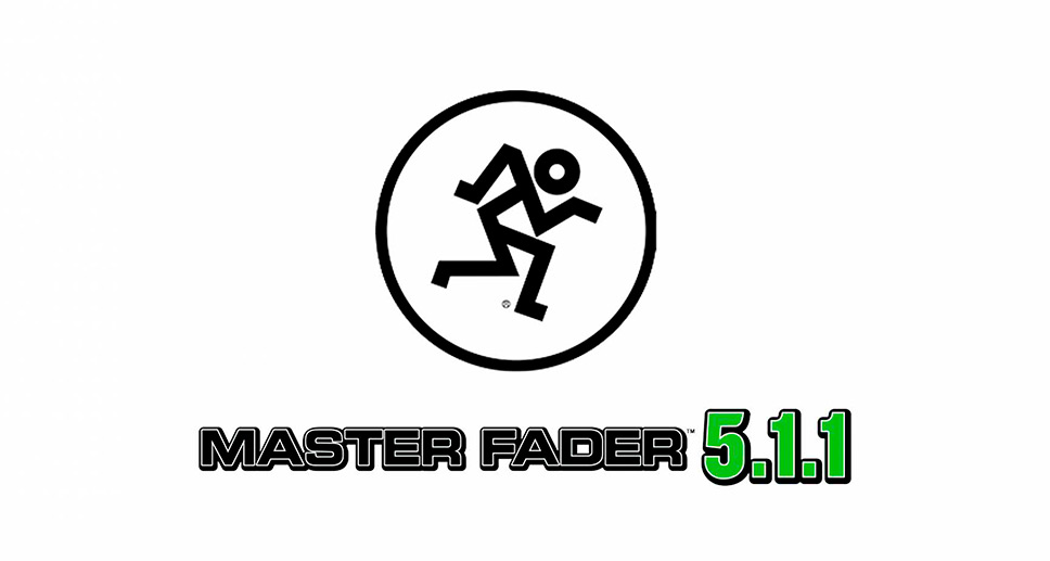 MASTER FADER 5.1.1 UPDATE | MACKIE